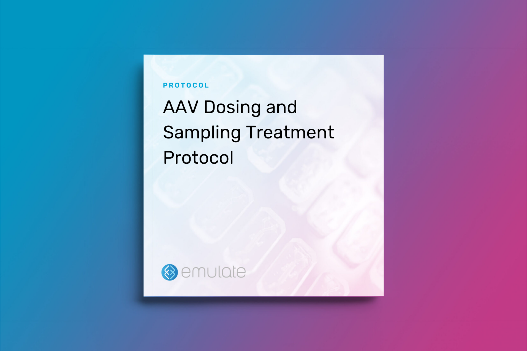 AAV Dosing and Solution Treatment Protocol | Emulate