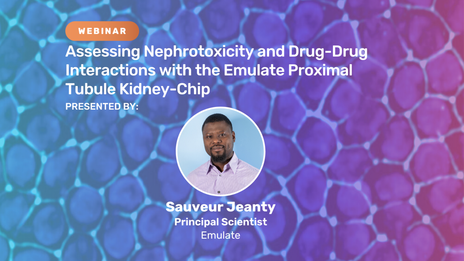Drug Nephrotoxicity & Drug-Drug Interactions | Emulate Kidney-Chip Webinar
