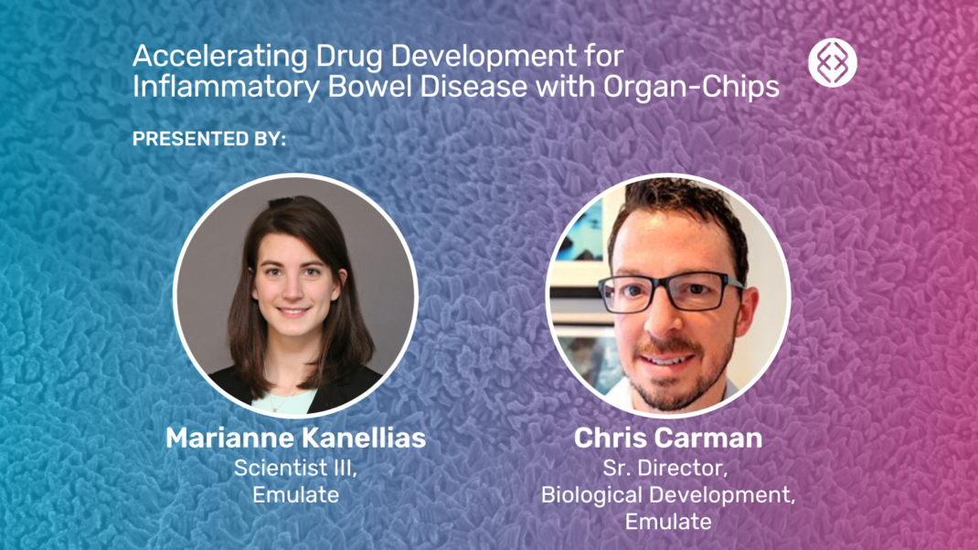 Drug Development for IBD with Organ-Chips | Emulate Webinar